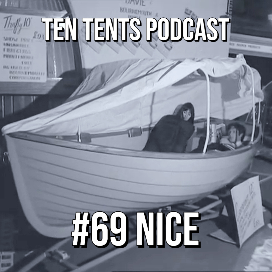 Nice #69 | Ten Tents Podcast